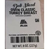 Calories in Deli Sliced Oven Classic Turkey Breast from Aldi