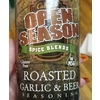 Calories in Open Season Spice Blends Roasted Garlic & Beer Seasoning ...