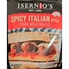 Calories in Spicy Italian Style Pork Meatballs from Isernio's