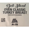 Calories in Deli Sliced Oven Classic Turkey Breast from Aldi