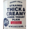 Calories in Strained Thick & Creamy Plain Greek Yogurt from Trader Joe's